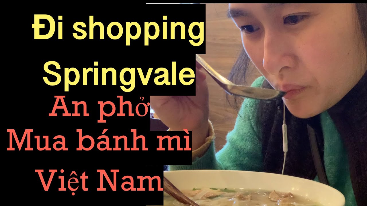 Đi Springvale shopping cuối tuần ăn phở ăn bánh mì - Sagris Vlog cuộc ...
