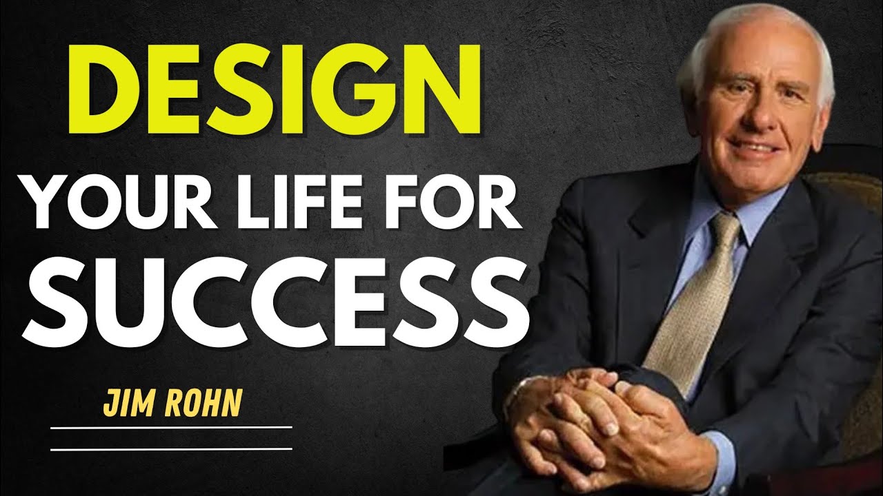 Design Your Life for Success: A Journey with Jim Rohn - YouTube