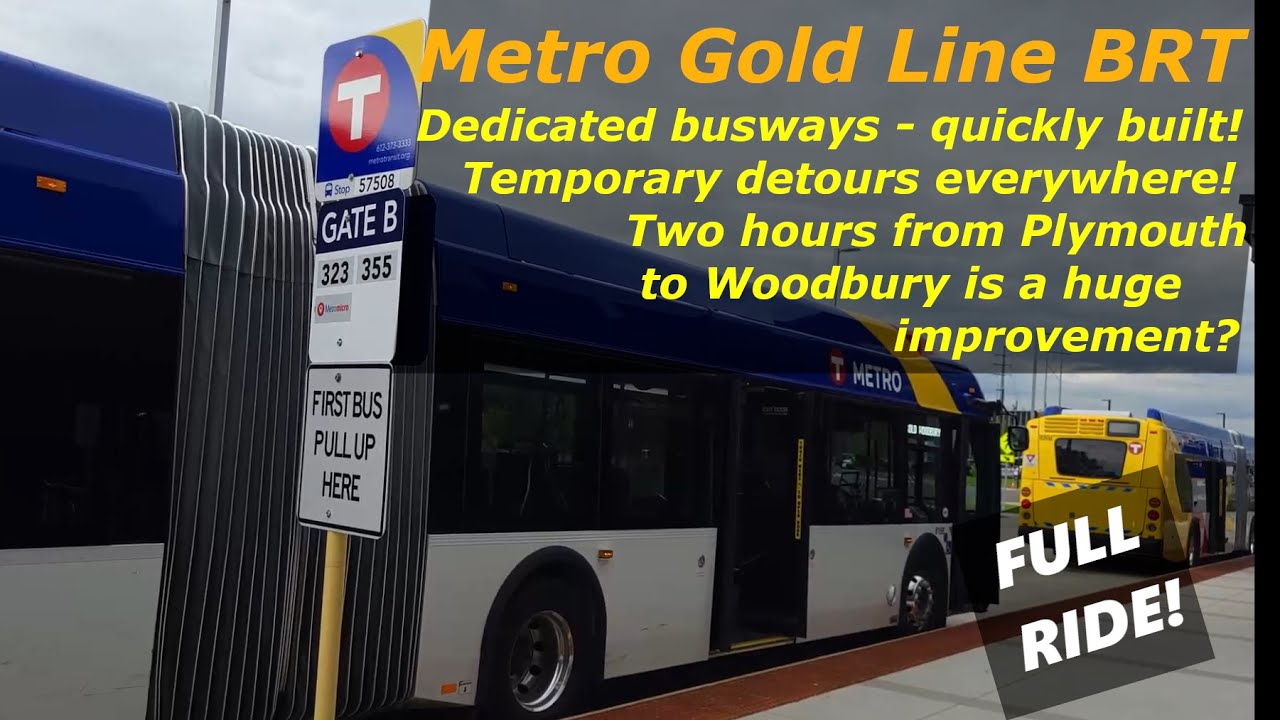 Twin Cities Metro Gold Line BRT - Full Ride w/ Detours & Plymouth ...