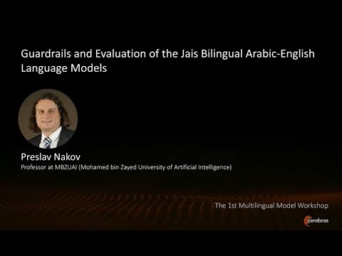 1st Multilingual Model Workshop - Guardrails and Evaluation of the Jais ...