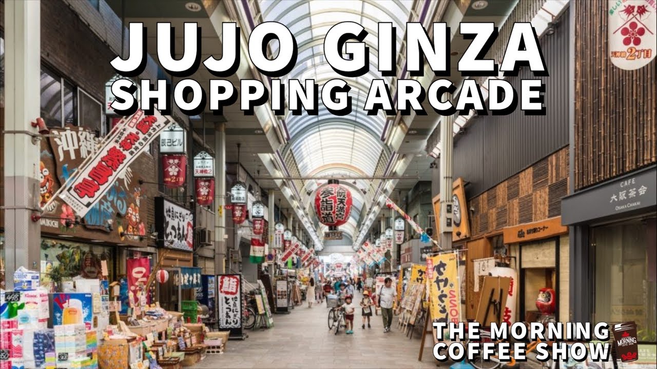 Jujo Ginza Shopping Arcade Walking Tour | The Morning Coffee Show - YouTube