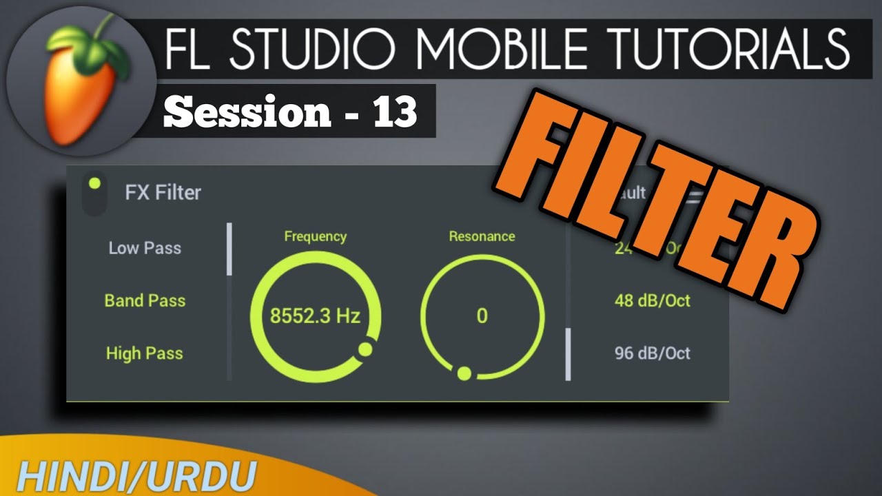 FL Studio Mobile Tutorials | Session-13 | FILTER | फिल्टर कैसे यूज़ करें । - YouTube