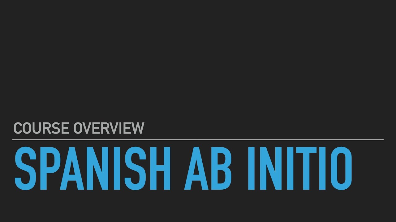 DP Spanish Ab Initio - YouTube