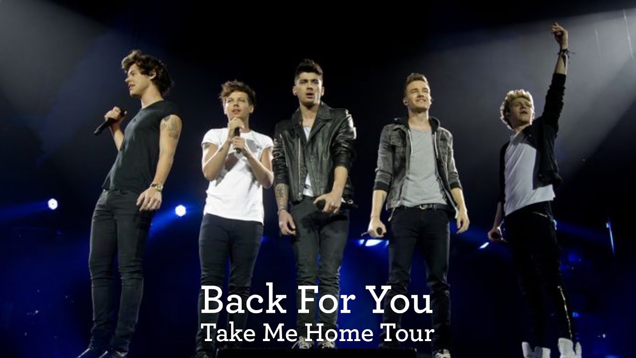 One Direction - Back For You (Live at Take Me Home Tour) - YouTube