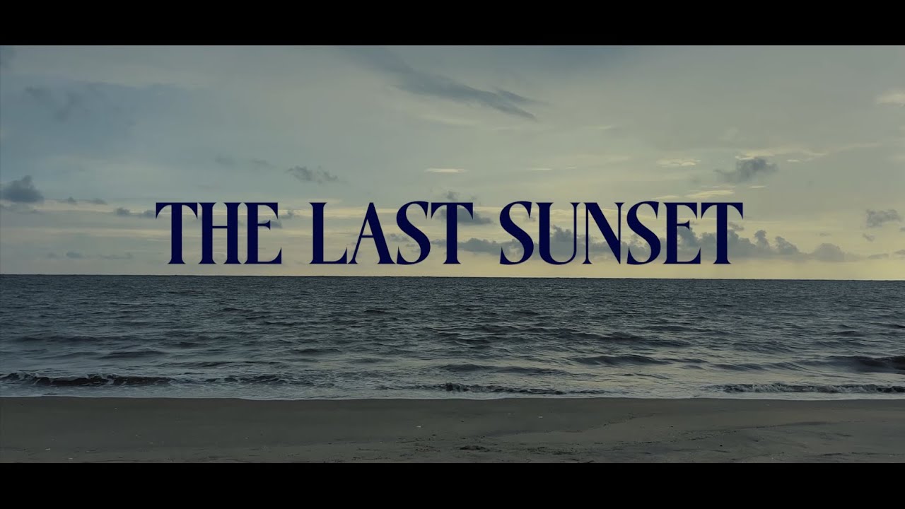 The Last Sunset - YouTube