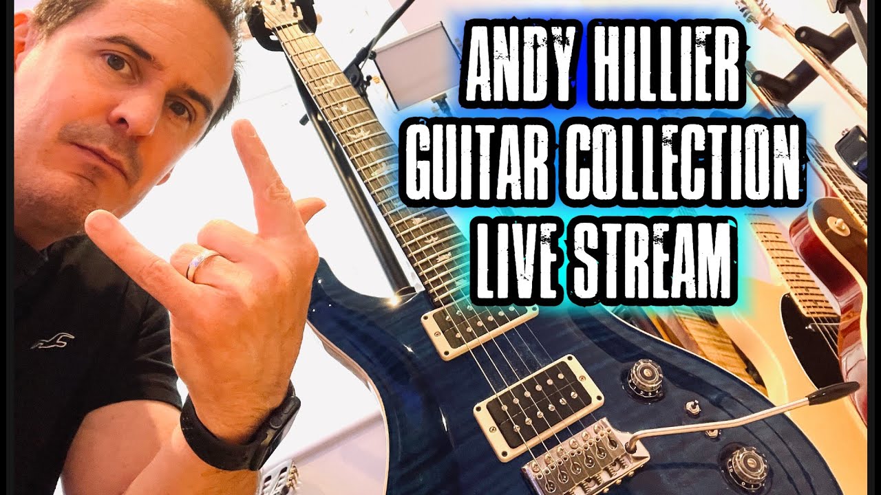 Andy Hillier Guitar Collection Live Stream - YouTube