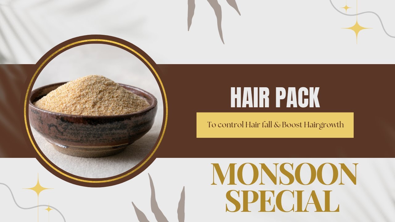 Monsoon Special Natural Hair Pack l Hair fall Control l Boost ...