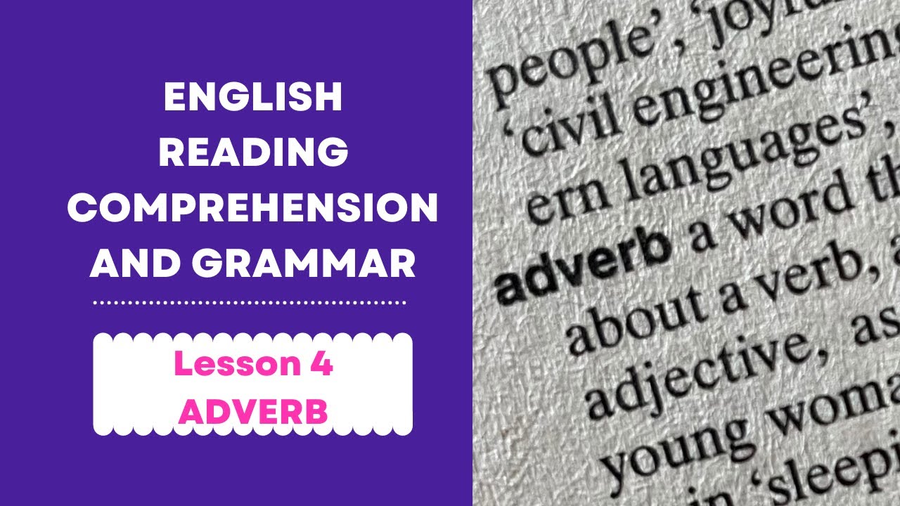 English Reading Comprehension & Grammar ||ADVERB || Lesson 4 || - YouTube