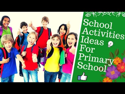 School Activities Ideas for Primary School - YouTube