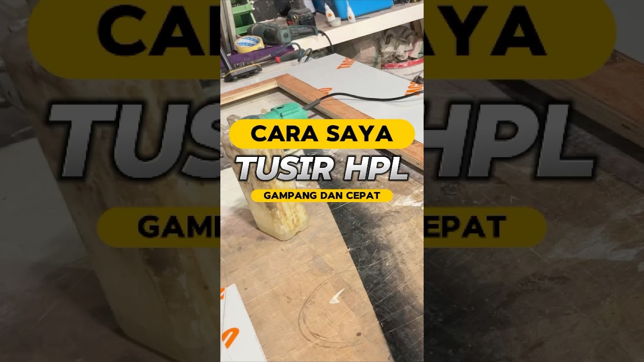 Cara tusir hpl terGAMPANG #diy #interiorhpl #woodworking # ...