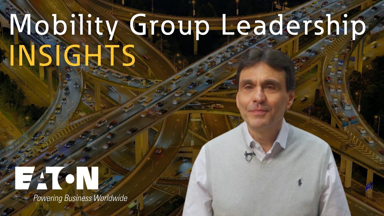 Eaton Mobility Group Leadership Insights - Antonio Galvao - YouTube