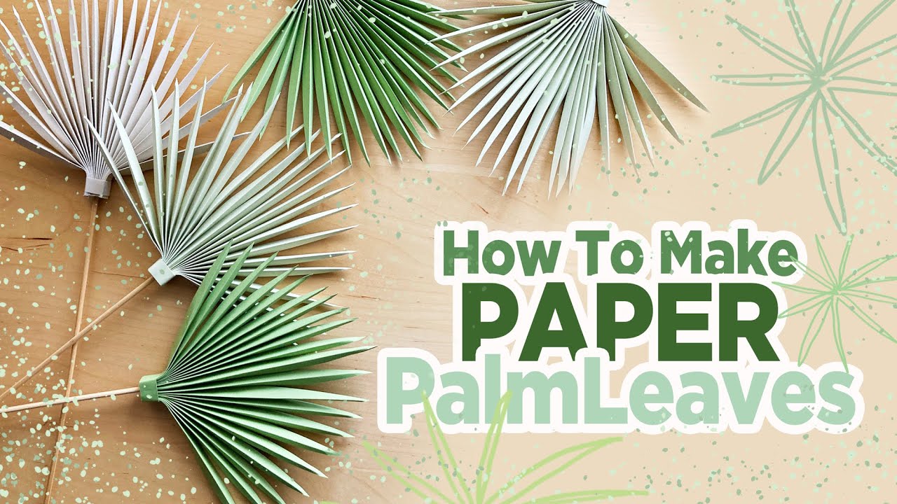 How to make Paper Palm leaves for your Home Decor - YouTube