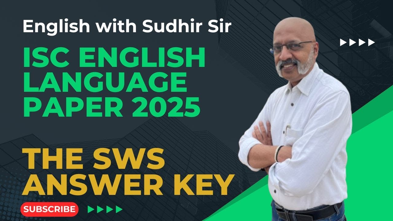 SWS Answer Key - ISC Class 12 English Language - Board Exam 2025 - YouTube