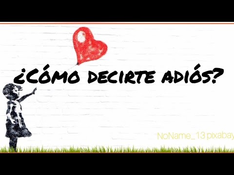 Poema ¿Cómo decirte adiós? - YouTube