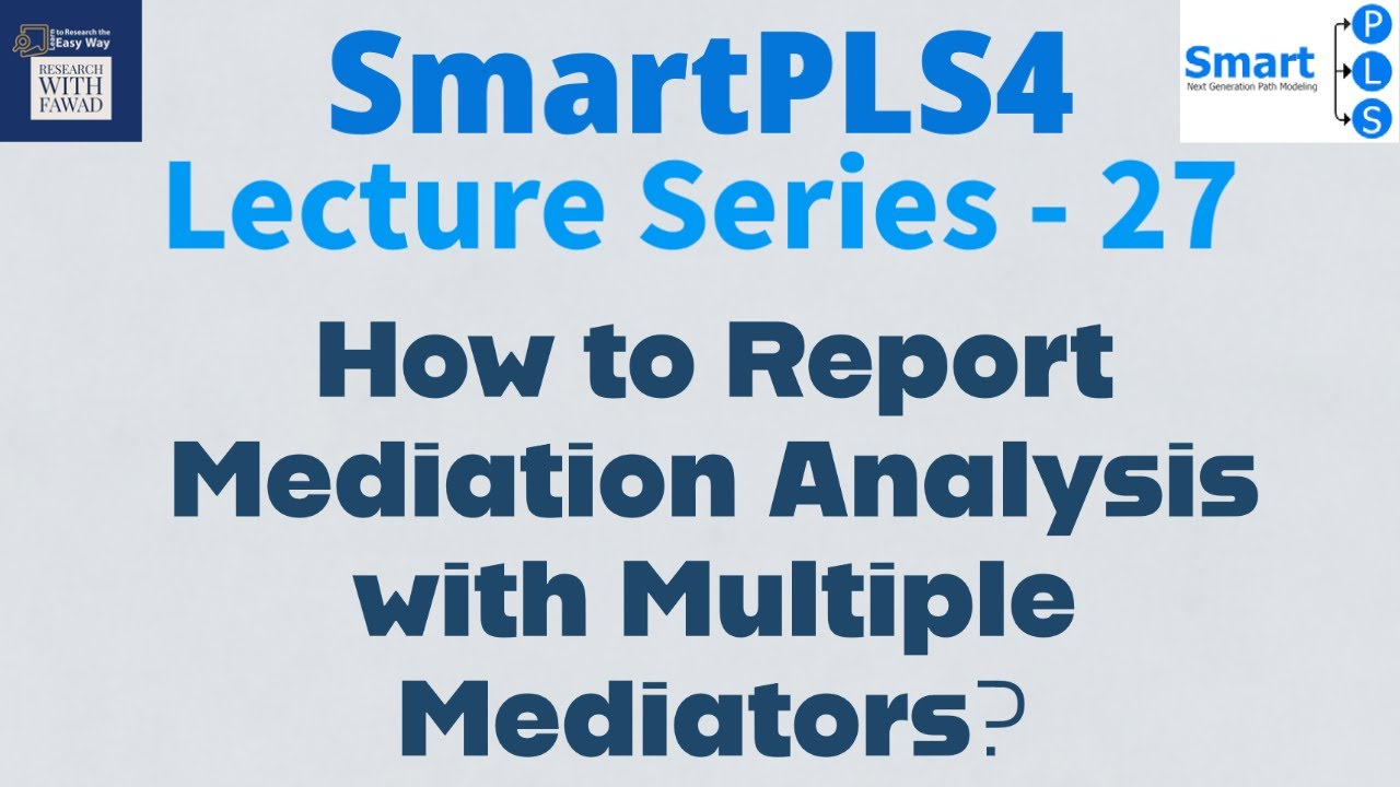 SmartPLS4 Series 27 How To Report Mediation Analysis Results YouTube smartpls4-series-27-how-to-report-mediation-analysis-results-youtube