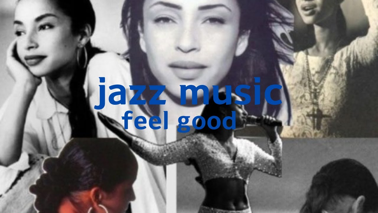 jazz music feel good 샤데이[Sade Greatest Hits Full Album 2022] - YouTube