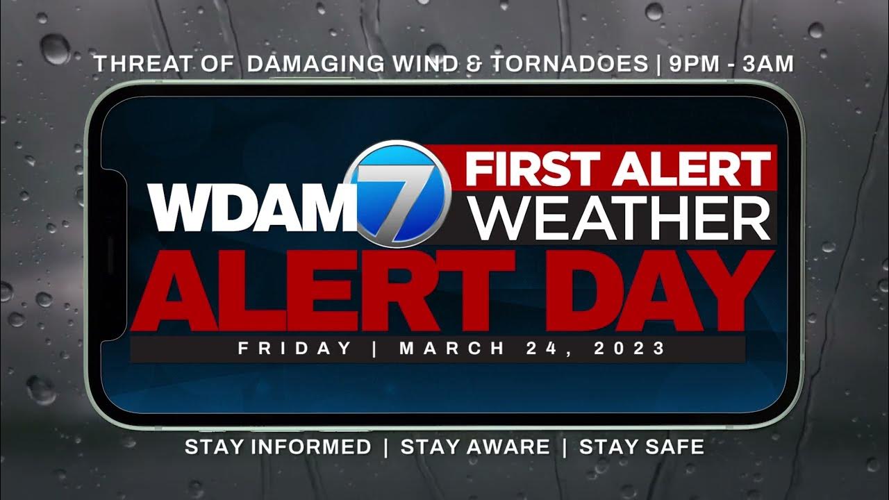 WDAM Promo - First Alert Weather - Alert Day Updates [3/24/23] "B" (:15 ...