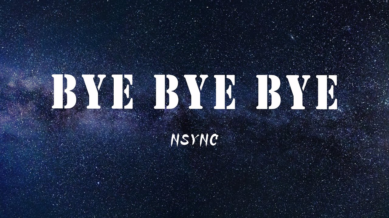 NSYNC - Bye Bye Bye ( Lyric Video ) - YouTube