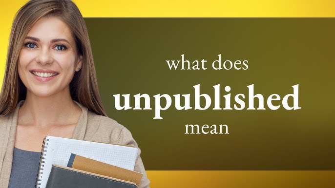 Unpublished Meaning