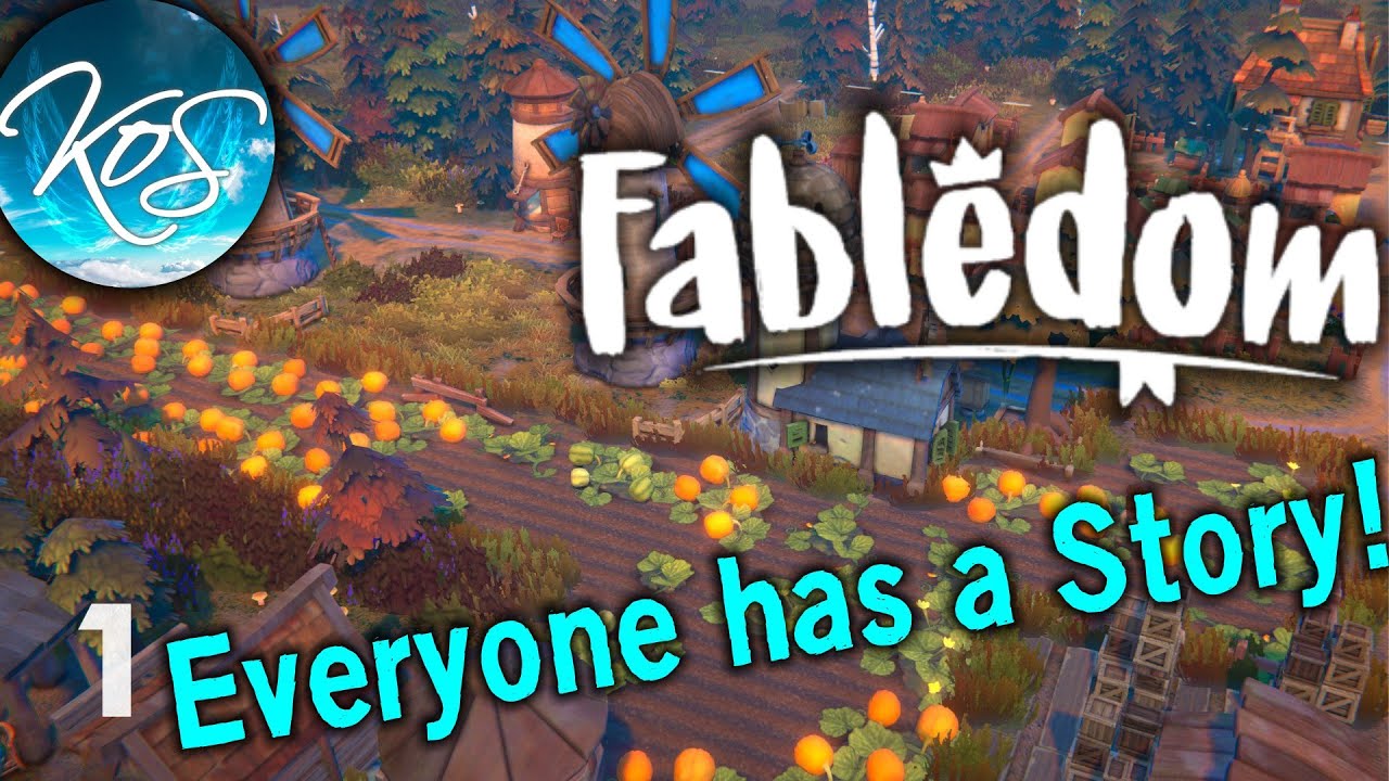 Fabledom 1 - EVERYBODY HAS A STORY - First Look, Let's Play - YouTube