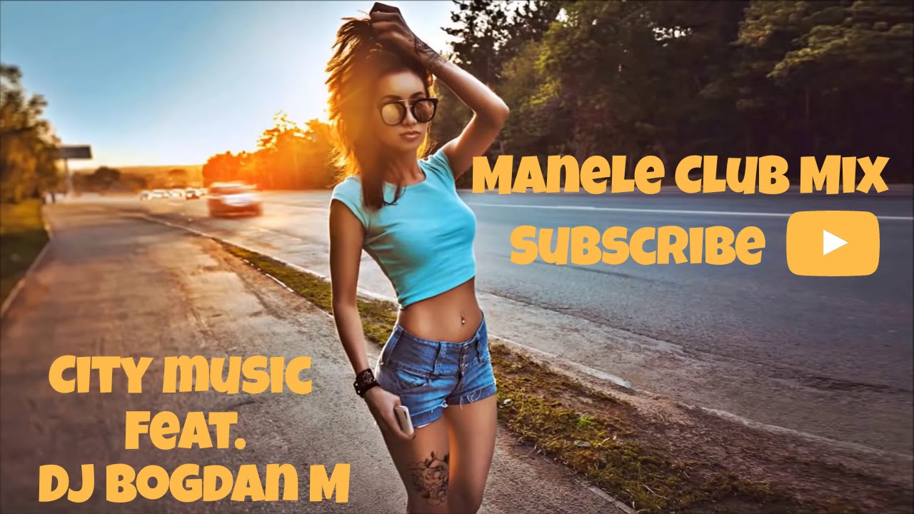 Manele Club Mix 2020 l Cele mai noi piese Mixate 2020 by City Music&Dj ...