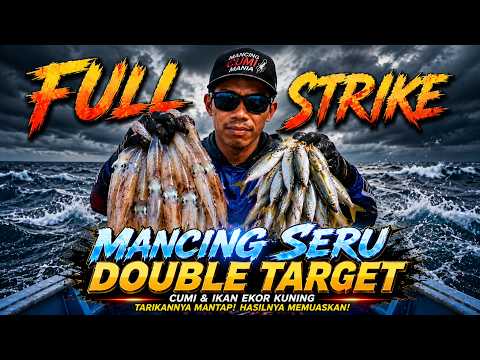 FULL STRIKE SAMPAI TEPAR ! MANCING DOUBLE TARGET