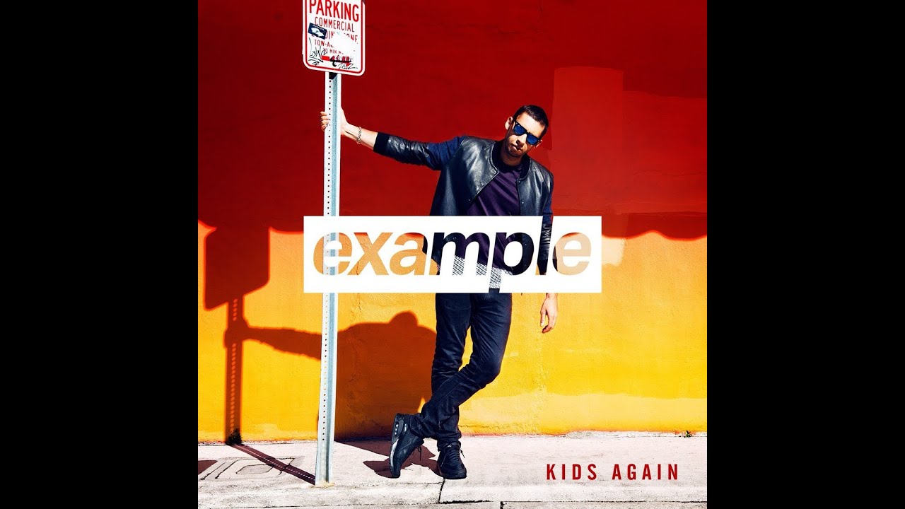 Example- Kids Again (Lyrics) - YouTube