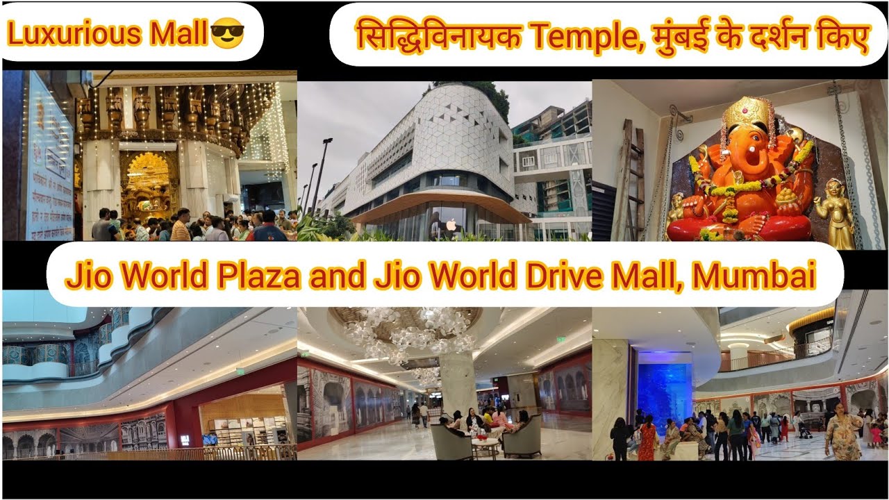 Jio World Plaza & Jio World Drive Mall EXCLUSIVE Tour/Siddhivinayak ...