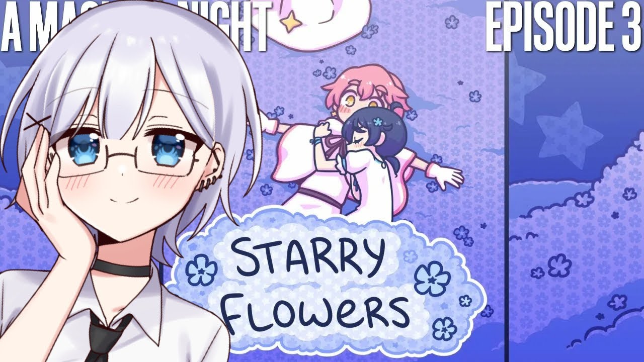"Starry Flowers" 3 часть - YouTube