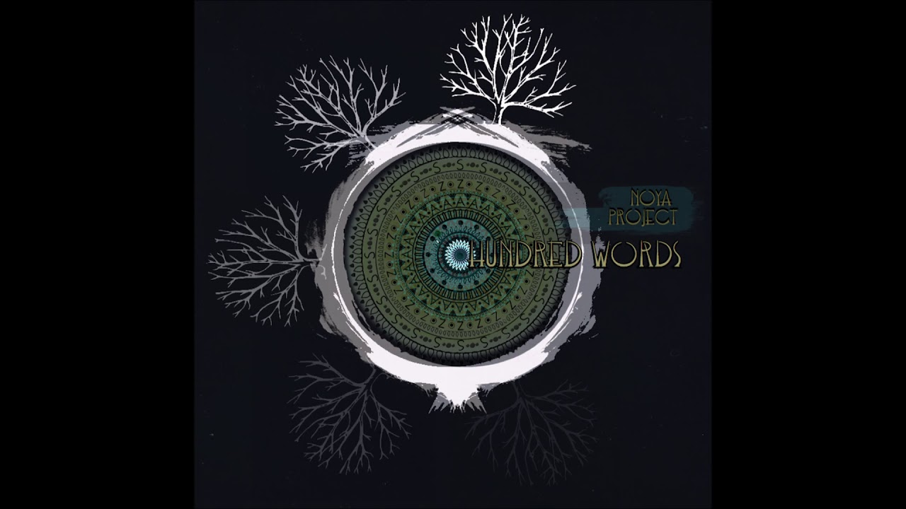 Noya Project - Hundred Words [Full EP] - YouTube