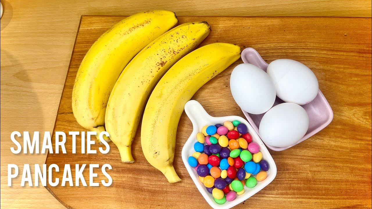 How to make SMARTIES, Banana & Egg / Pancakes 🥞 - YouTube