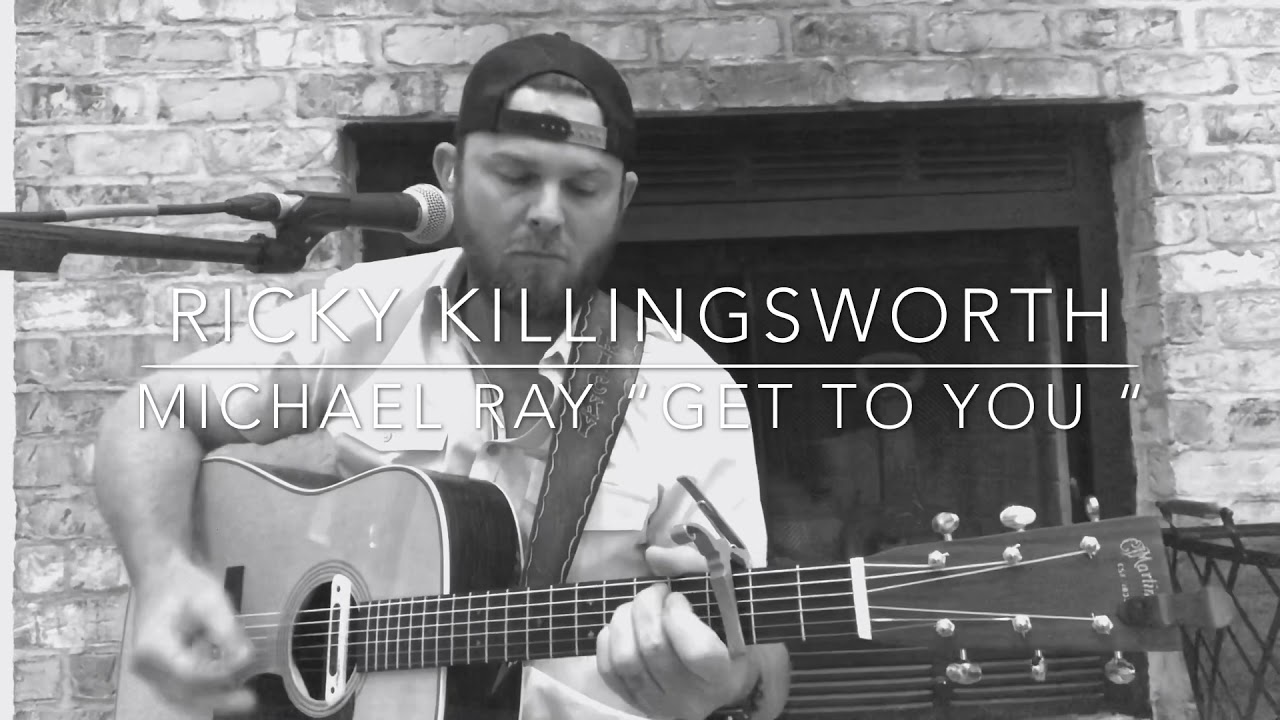 Michael Ray - Get To You (Cover) - YouTube