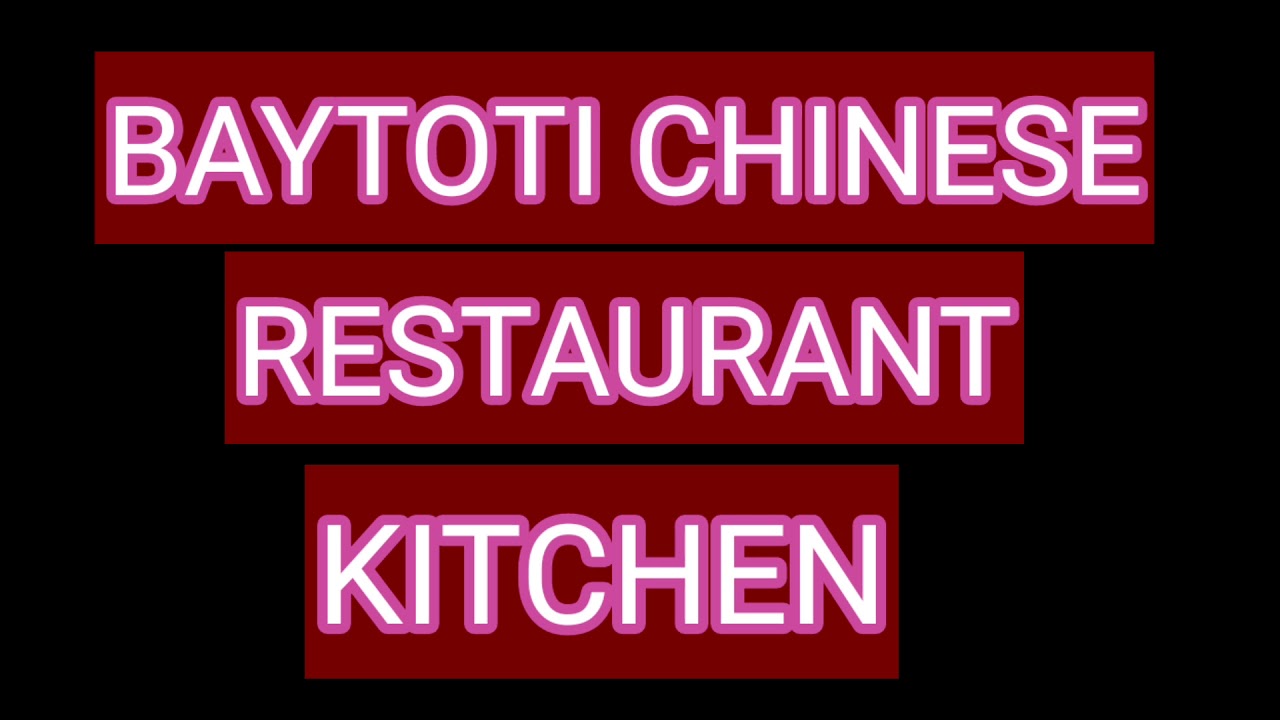Come and Visit Baytoti Chinese Restaurant Kitchen - YouTube