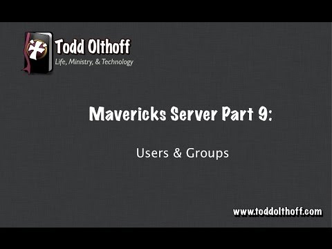 Mavericks Server Part 9: Users & Groups - YouTube