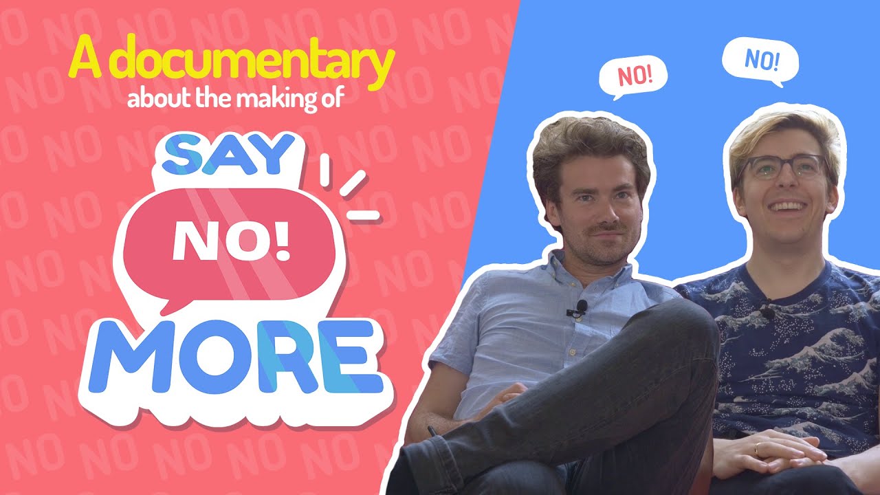 Say No! More - The Full Making Of Documentary - YouTube