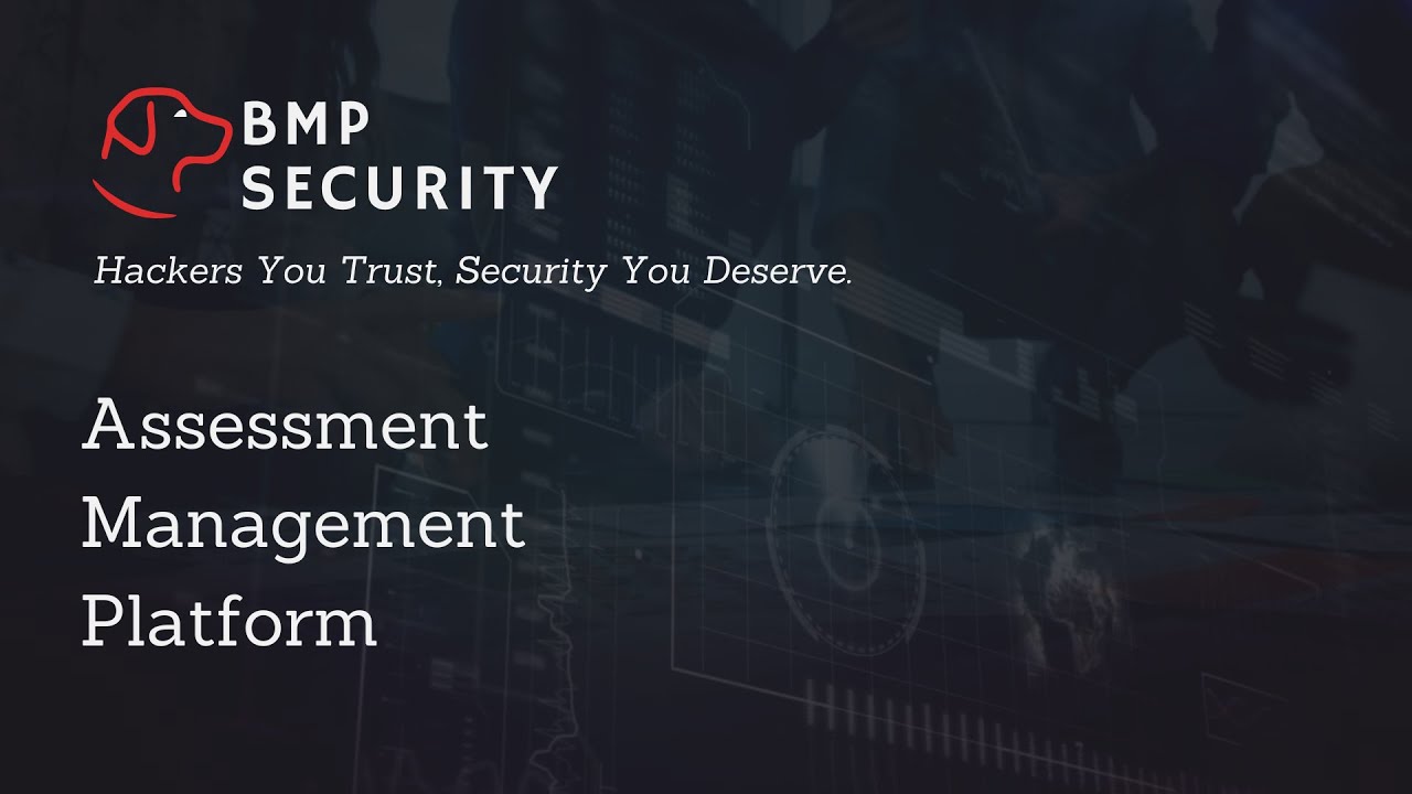 BMP Security | Features | Assessment Management Platform - YouTube