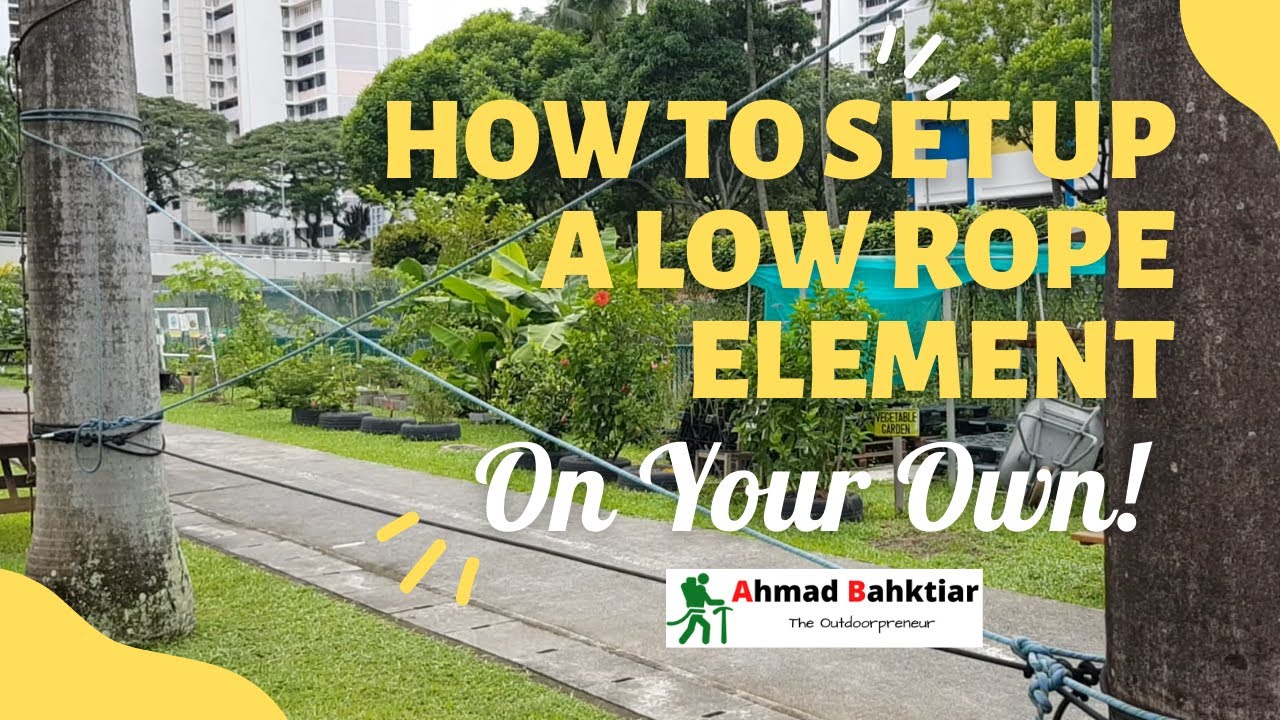 How to Set Up a Low Rope Element (On Your Own) - YouTube