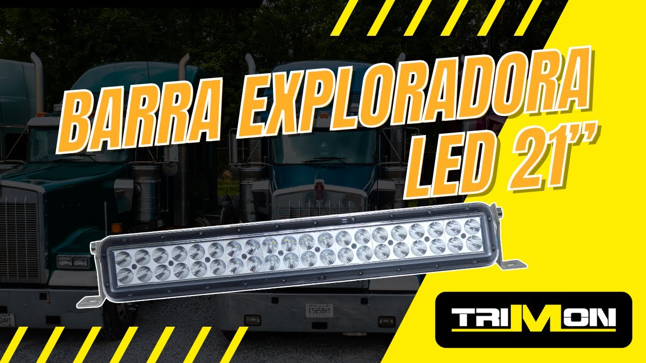 🚨 BARRA EXPLORADORA LED 21” ⚡ 120W LED ALTA POTENCIA | TRIMON 🚛 - YouTube