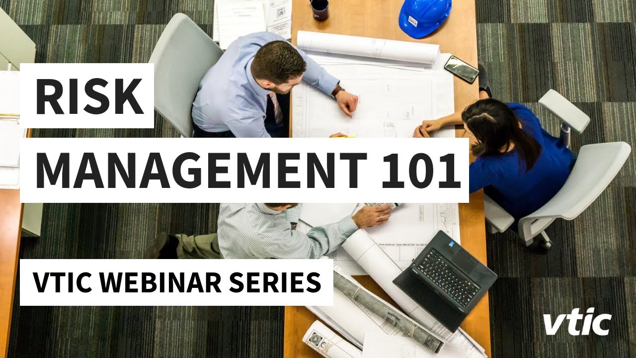 Risk Management 101 - VTIC Webinar Series - YouTube