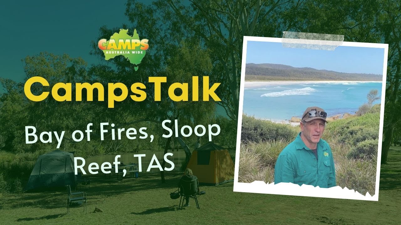 CampsTalk | Bay of Fires, Sloop Reef, TAS - YouTube