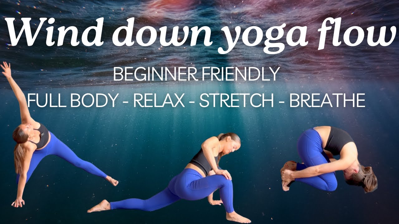 Wind Down Yoga Flow All Levels - Part 2 - YouTube