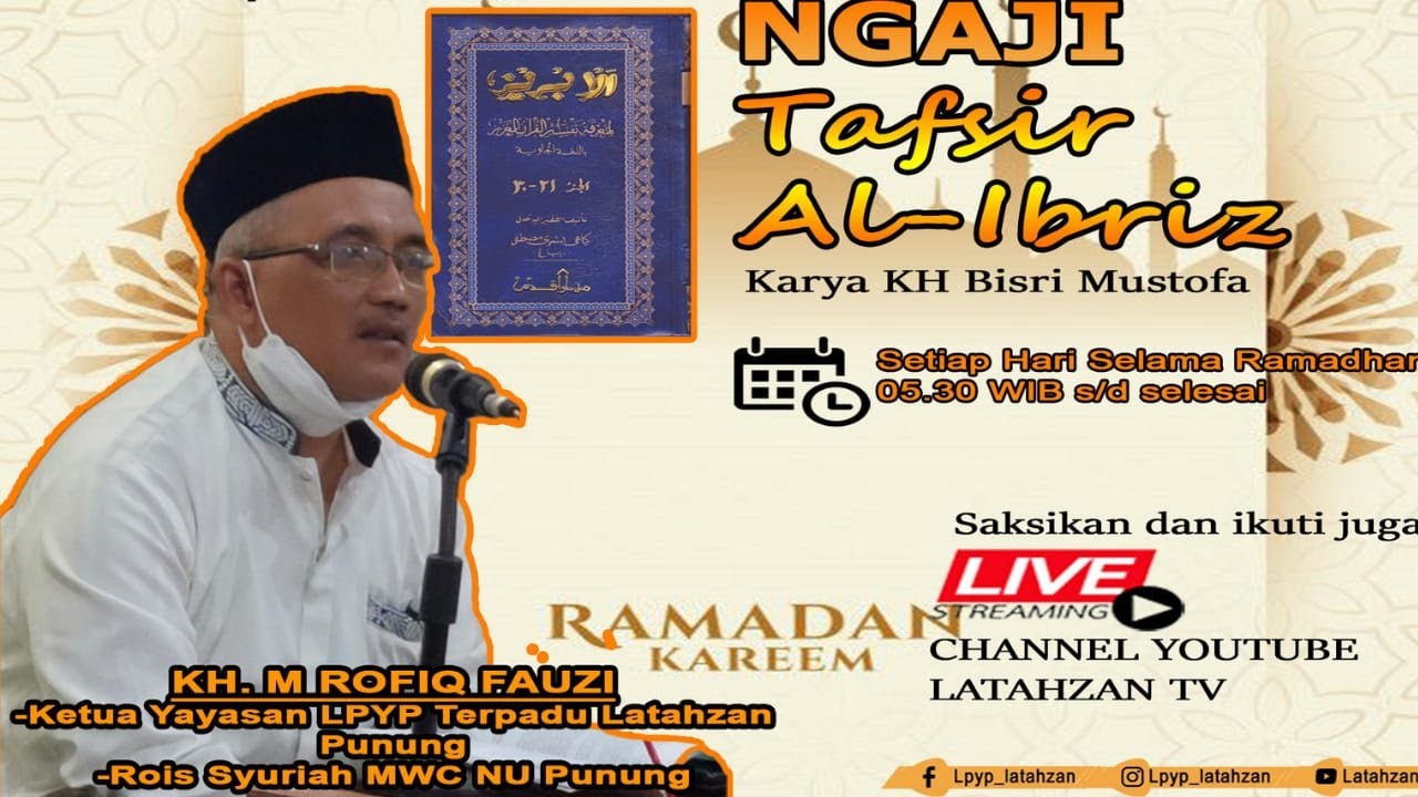 KAJIAN KITAB TAFSIR AL-IBRIZ / PART KE-DUA BELAS/ RAMADHAN / BERSAMA KH. MUHAMMAD ROFIQ FAUZI ...