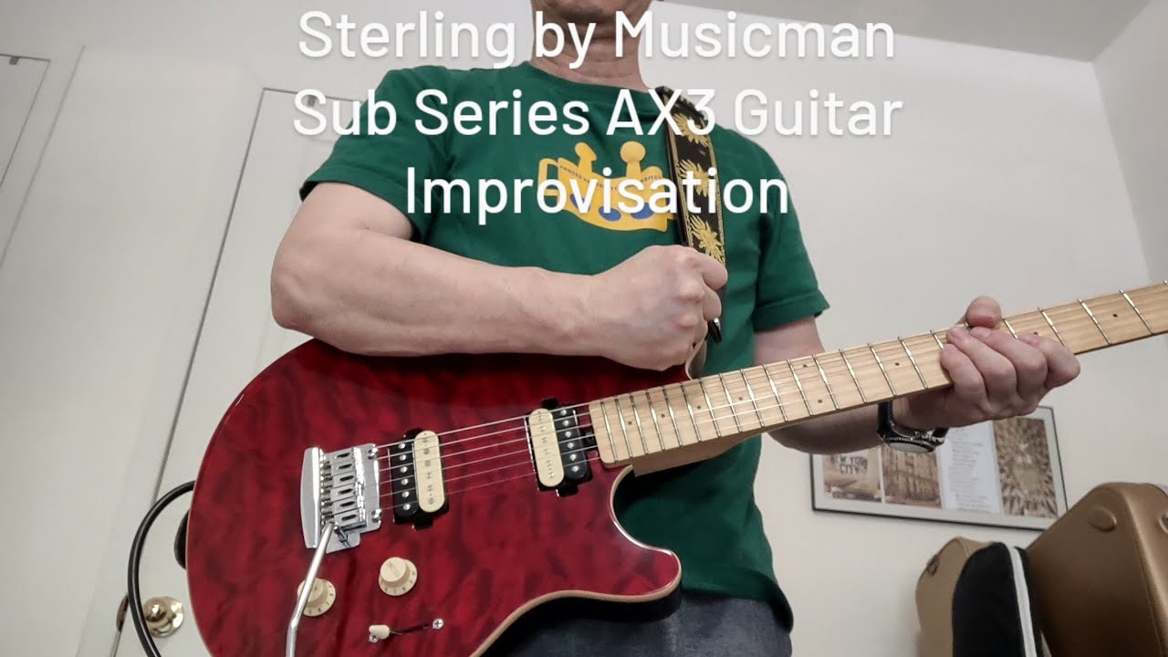 Sterling by Musicman Sub Series AX3 Electric Guitar Improvisation 4/28 ...