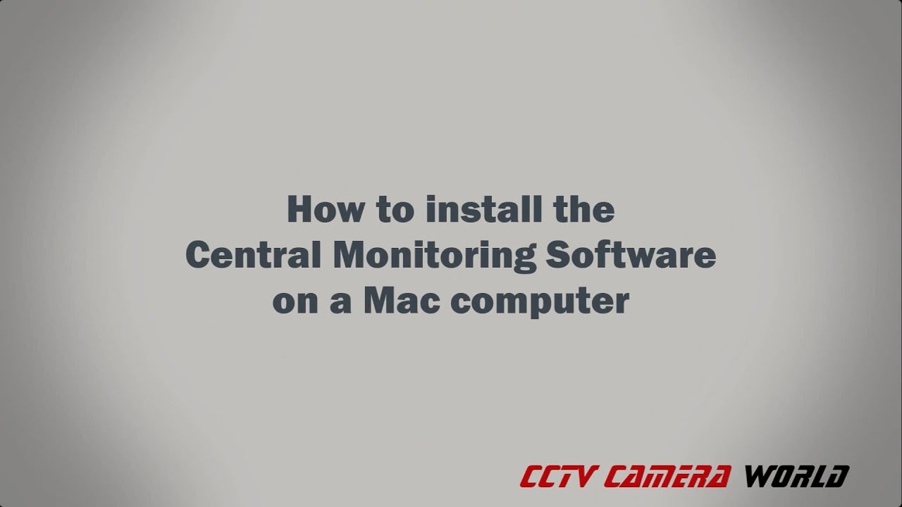 How to install the Central Monitoring Software on a Mac computer - YouTube