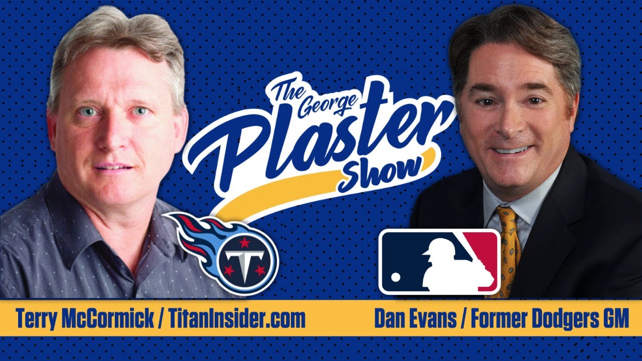 May 11: Titan Insider Terry McCormick + Former Dodgers GM Dan Evans ...