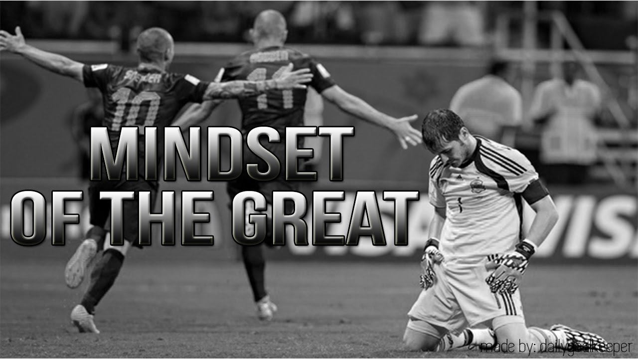 MINDSET OF THE GREAT - Goalkeeper Motivation - YouTube