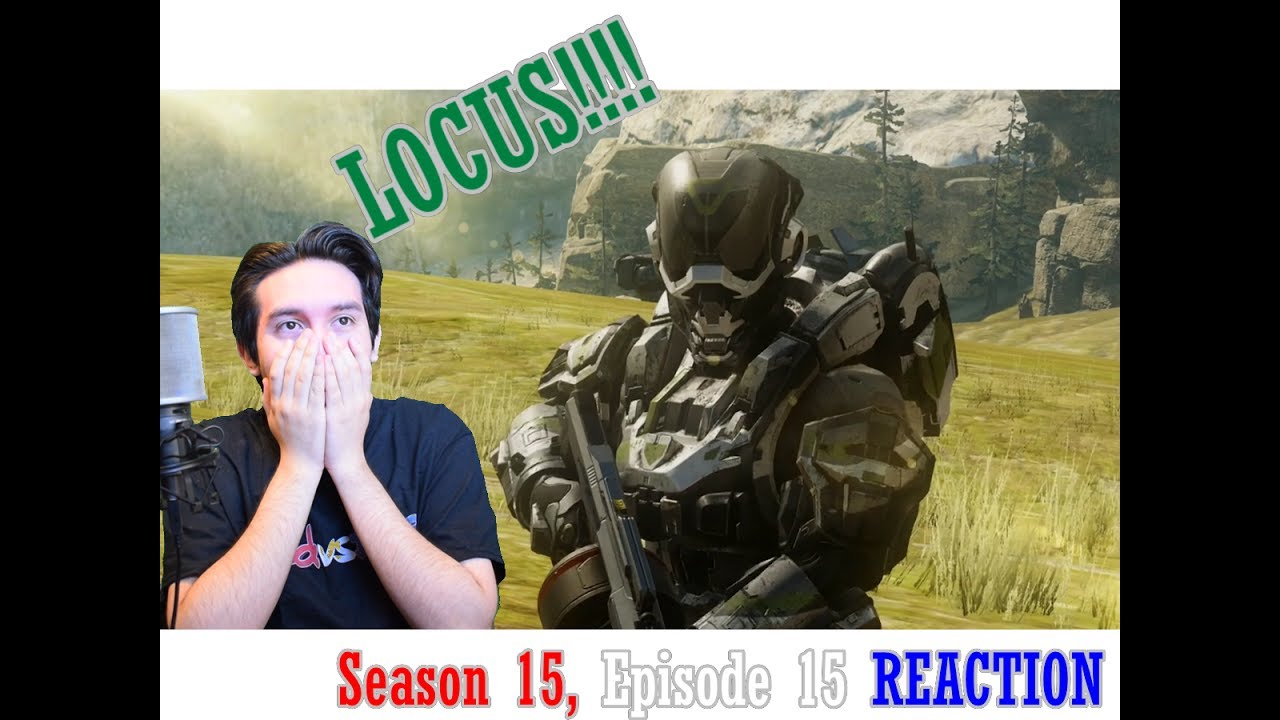 LOCUS RETURNS!! | Reaction to.....Red vs. Blue Season 15, Episode 15 ...