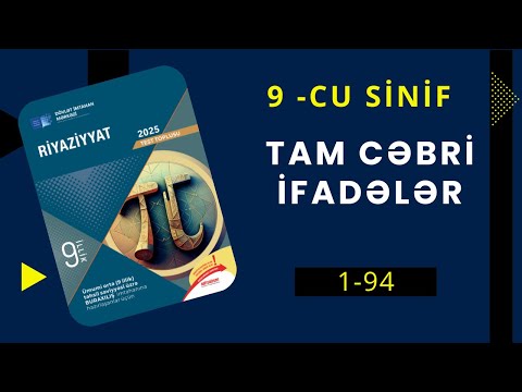 DİM 2025 – 9 illik Riyaziyyat | Tam cəbri ifadələr tam izah