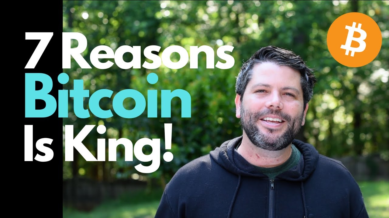 7 Reasons Why Bitcoin Will Always Be King Of Crypto! - YouTube