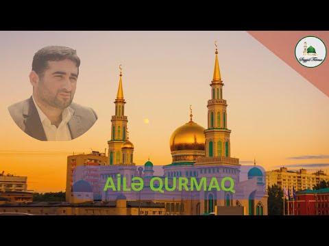 Seyyid Ferrux - Ailə Qurmaq